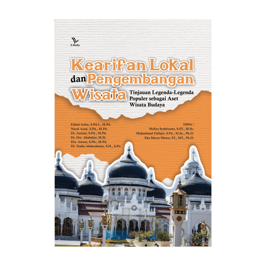 Kearifan Lokal dan Pengembangan Wisata : tinjauan legenda-legenda ...
